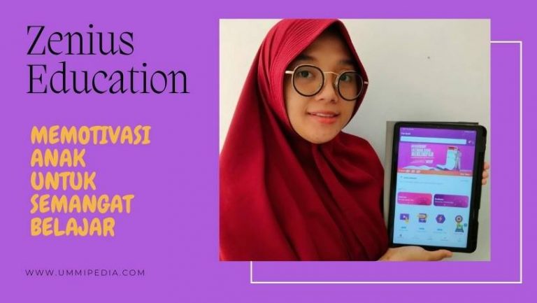 Ganti Cara Belajar Anak dengan Zenius Education